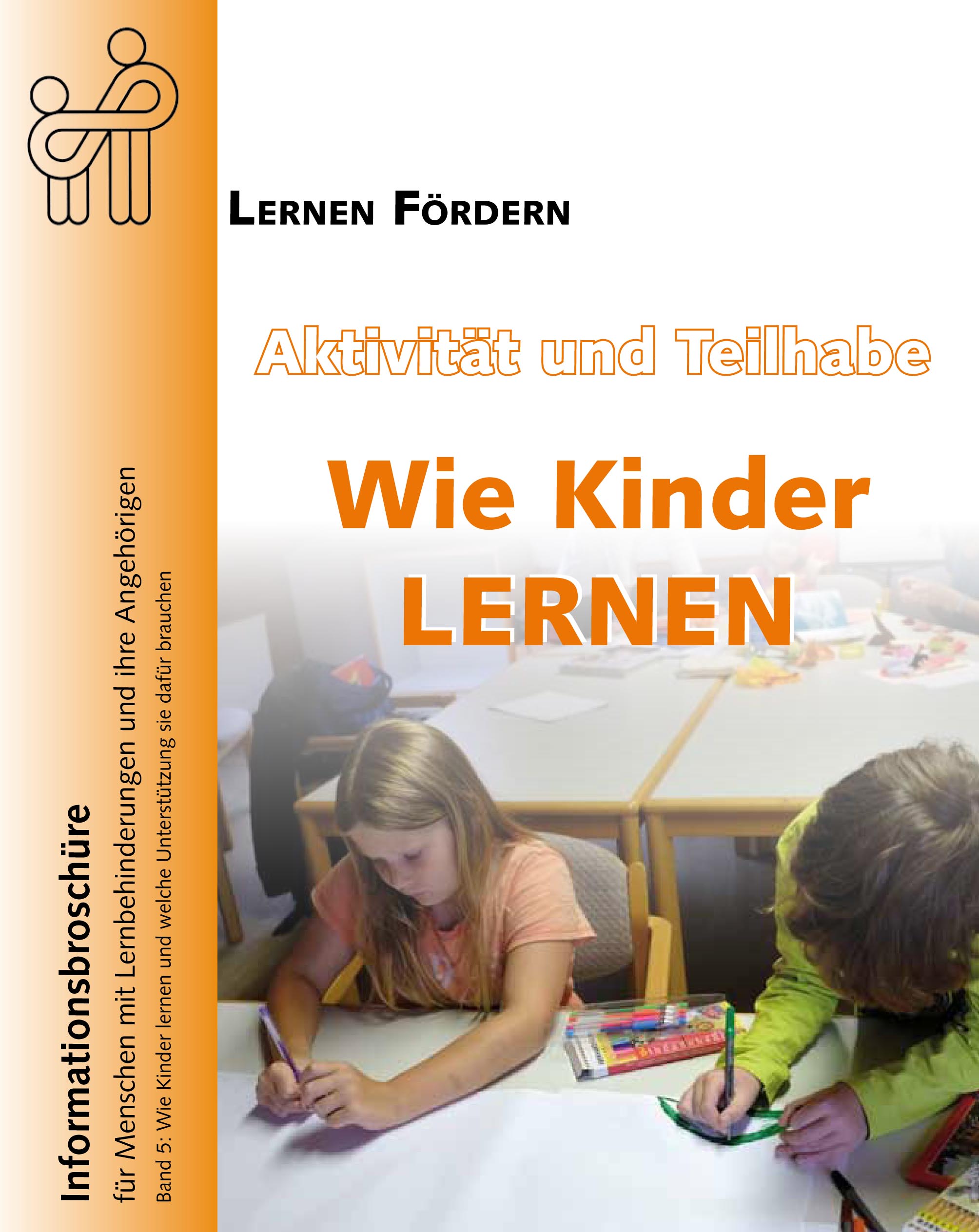 Aktivität und Teilhabe Band 5: Wie Kinder lernen und welche ...